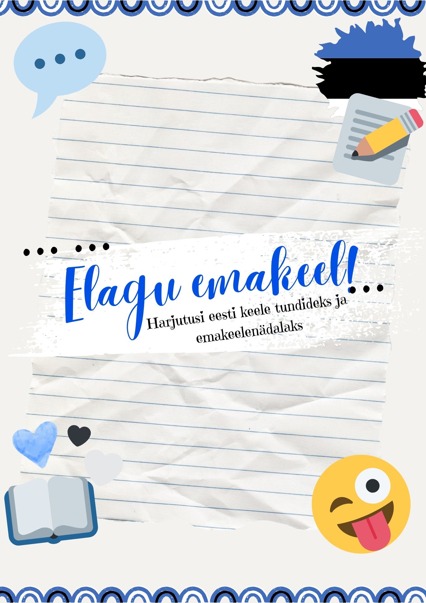 ELAGU EMAKEEL - HARJUTUSI EMAKEELENÄDALAKS JA EESTI KEELE TUNDIDEKS - TIFE